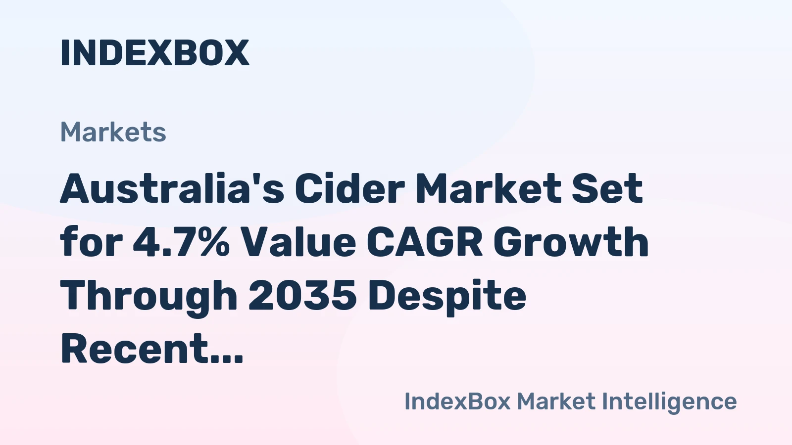 Australia's Cider Market Set for 4.7% Value CAGR Growth Through 2035 Despite Recent Declines