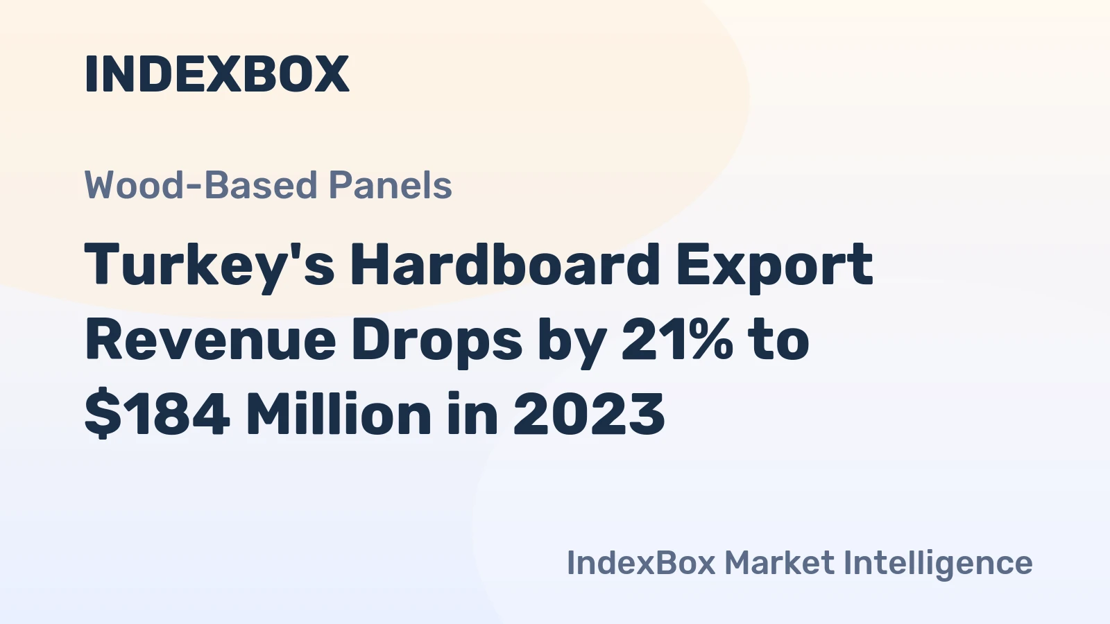 Turkey's Hardboard Export Revenue Drops by 21% to $184 Million in 2023