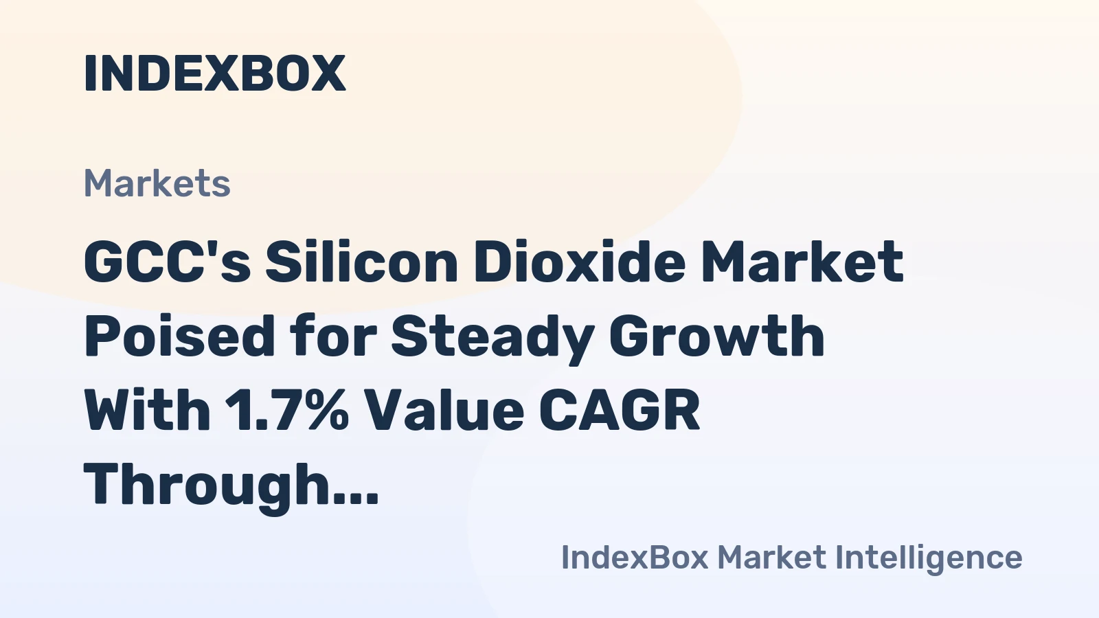 GCC's Silicon Dioxide Market Poised for Steady Growth With 1.7% Value CAGR Through 2035