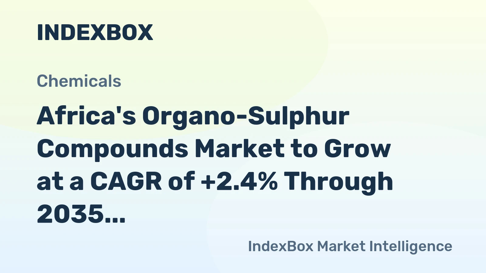 Africa's Organo-Sulphur Compounds Market to Grow at a CAGR of +2.4% Through 2035