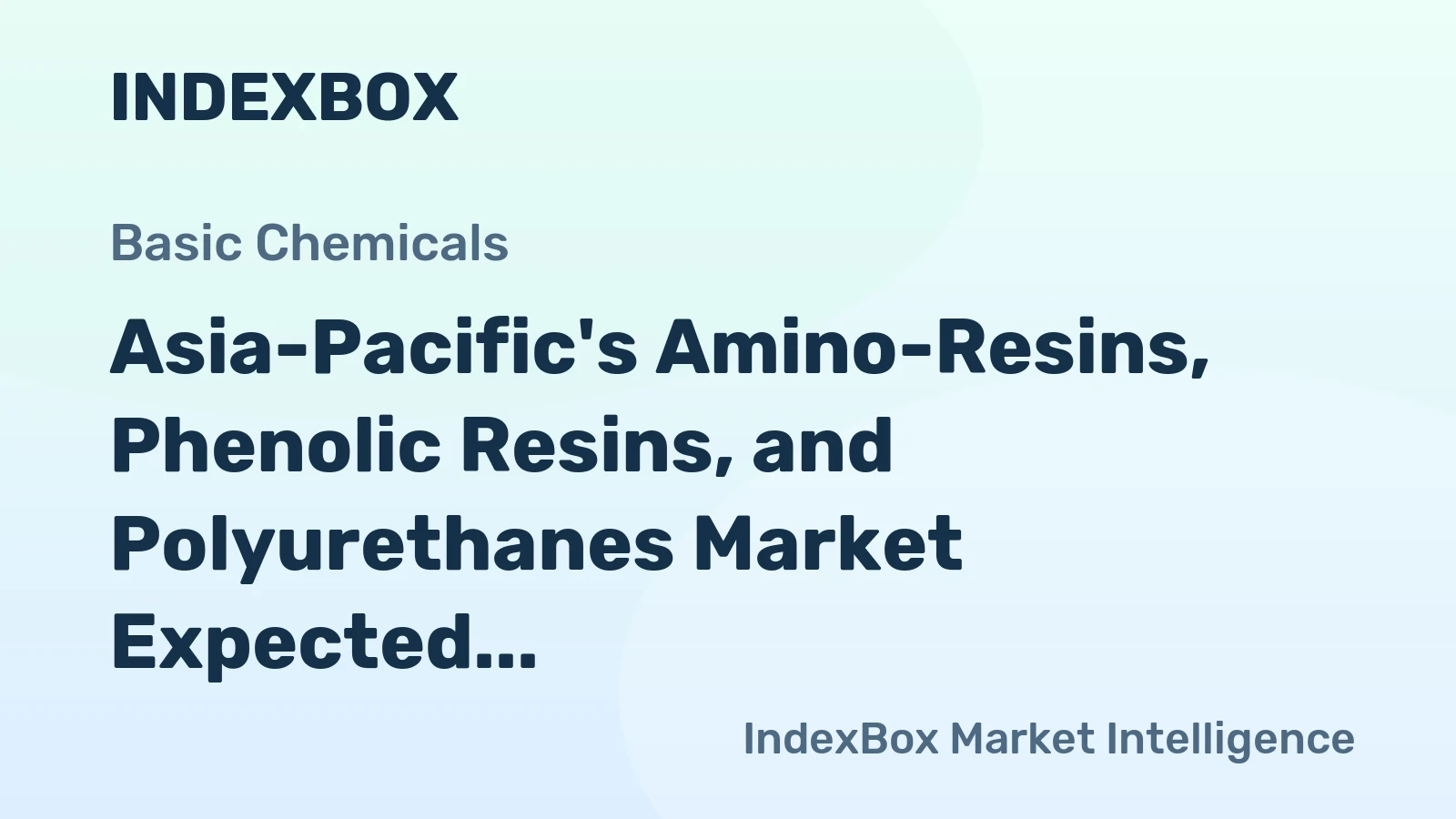 Asia-Pacific's Amino-Resins, Phenolic Resins, and Polyurethanes Market Expected to Grow at 1.9% CAGR Until 2035