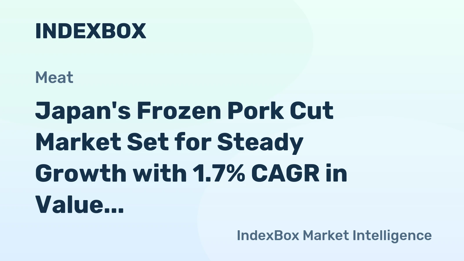 Japan's Frozen Pork Cut Market Set for Steady Growth with 1.7% CAGR in Value