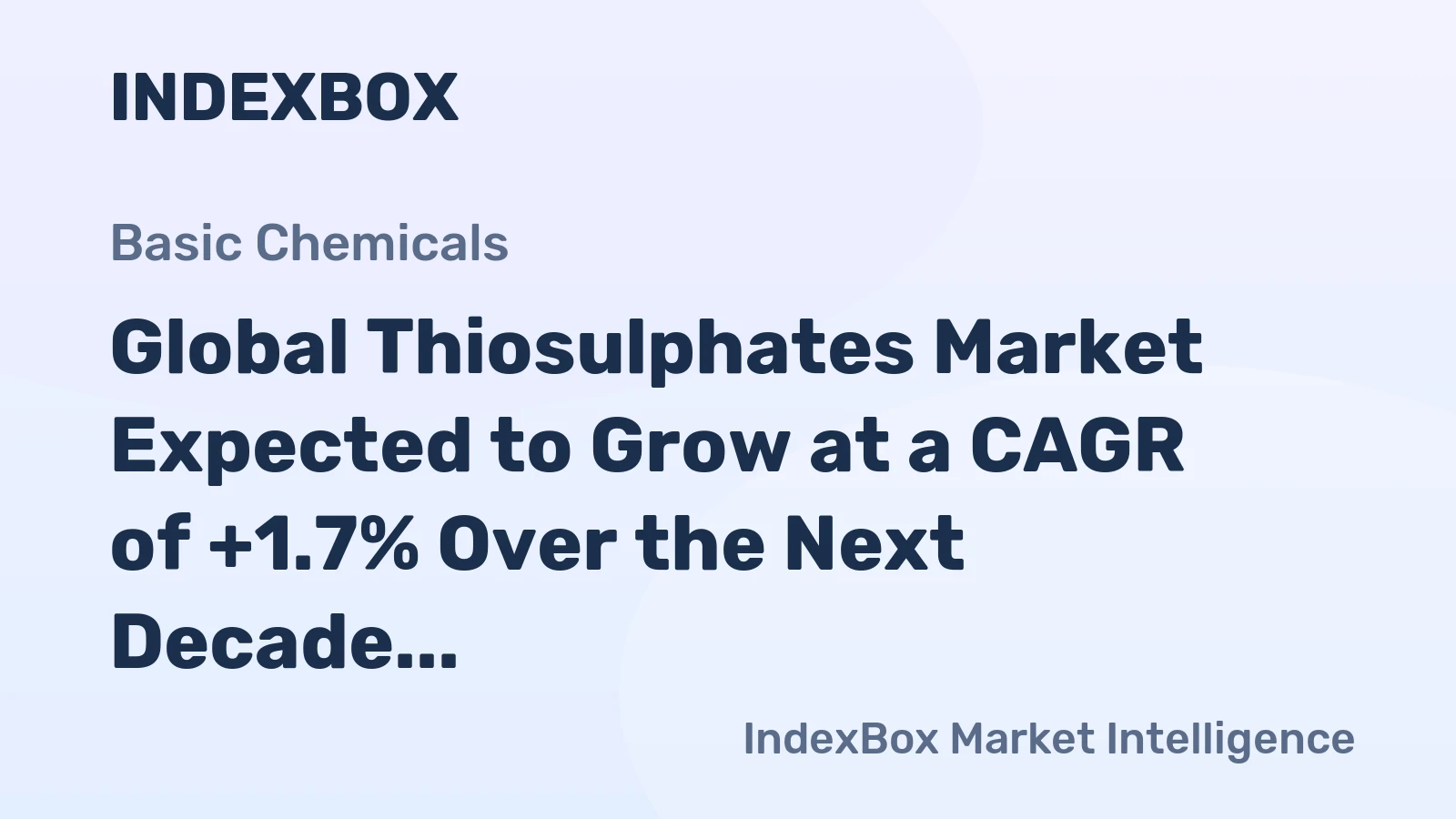 Global Thiosulphates Market Expected to Grow at a CAGR of +1.7% Over the Next Decade