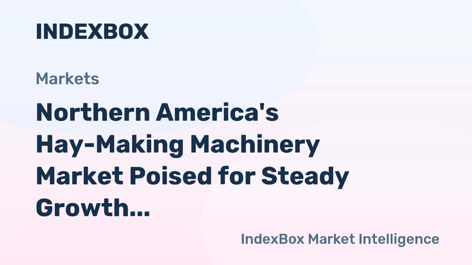 Northern America's Hay-Making Machinery Market Poised for Steady Growth with 1.2% CAGR Through 2035