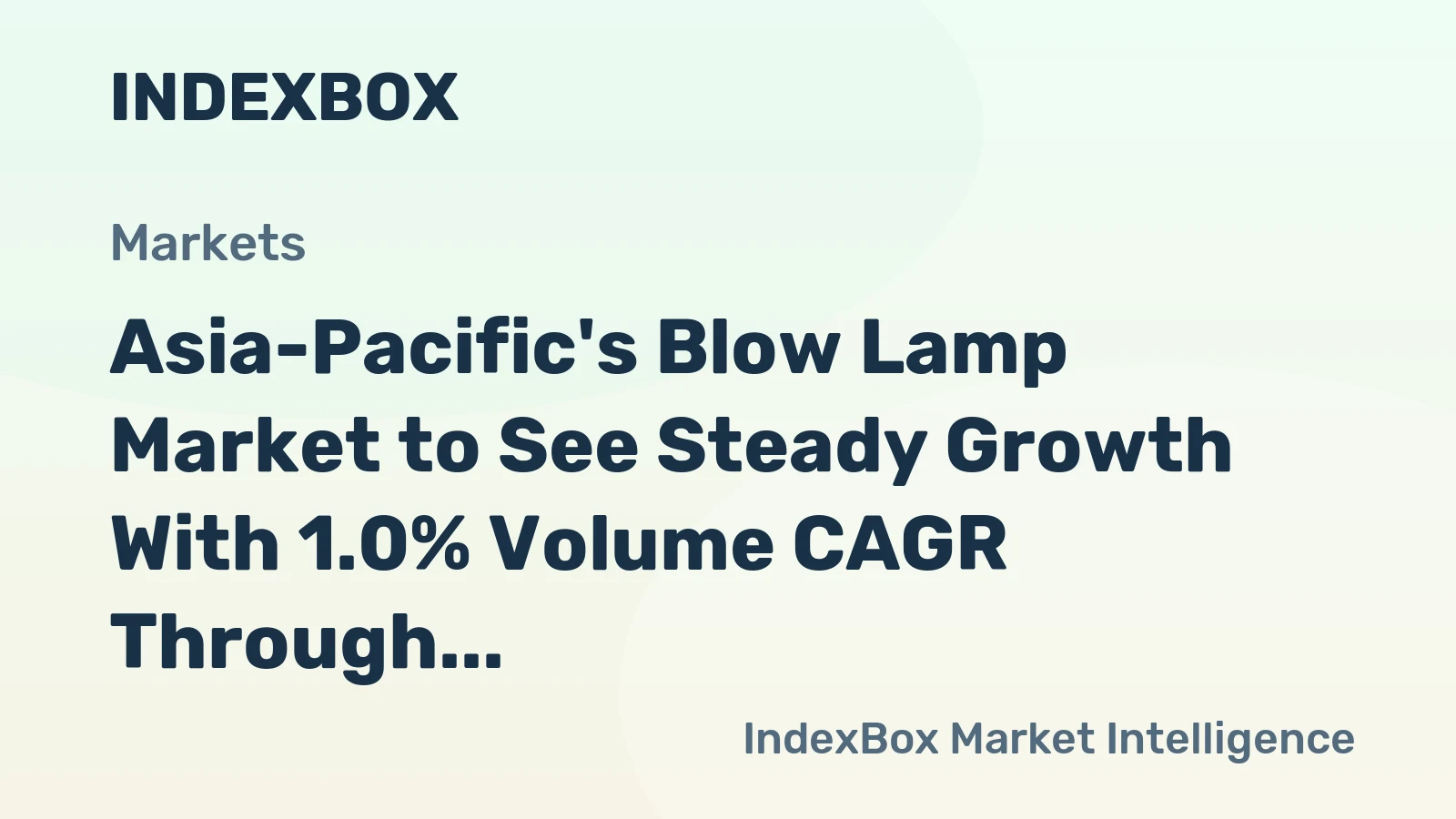 Asia-Pacific's Blow Lamp Market to See Steady Growth With 1.0% Volume CAGR Through 2035
