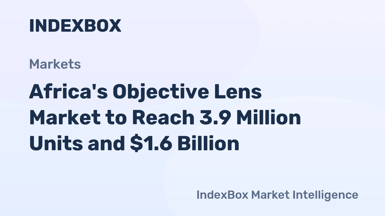 Africa's Objective Lens Market to Reach 3.9 Million Units and $1.6 Billion