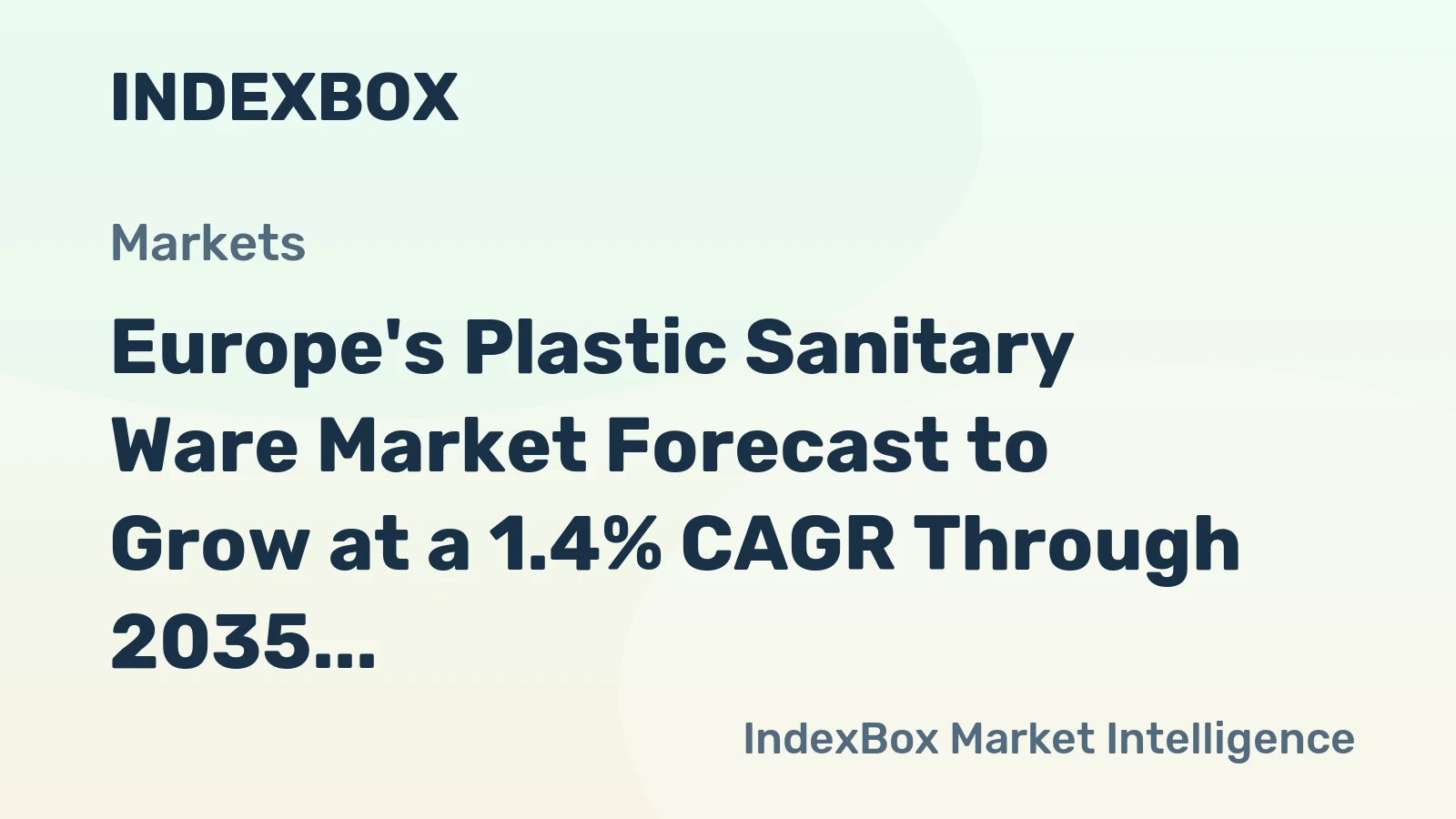Europe's Plastic Sanitary Ware Market Forecast to Grow at a 1.4% CAGR Through 2035