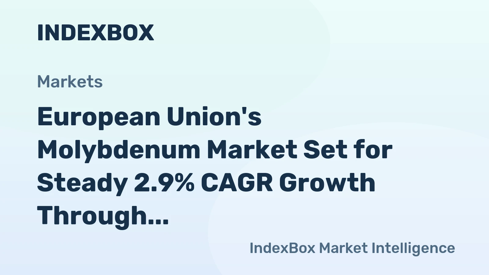 European Union's Molybdenum Market Set for Steady 2.9% CAGR Growth Through 2035