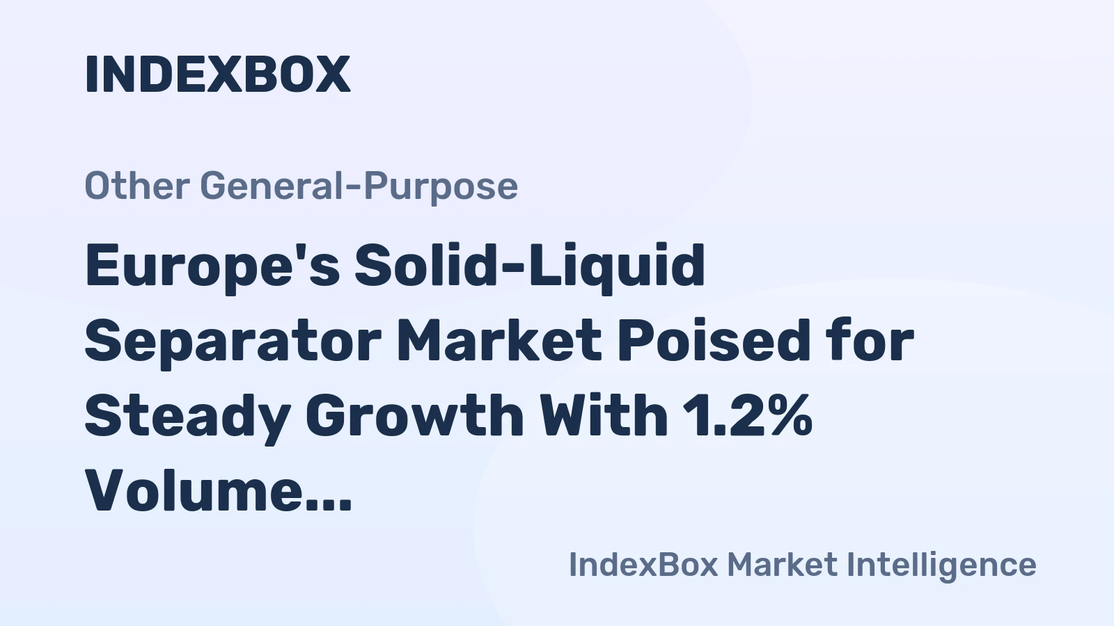 Europe's Solid-Liquid Separator Market Poised for Steady Growth With 1.2% Volume CAGR Through 2035