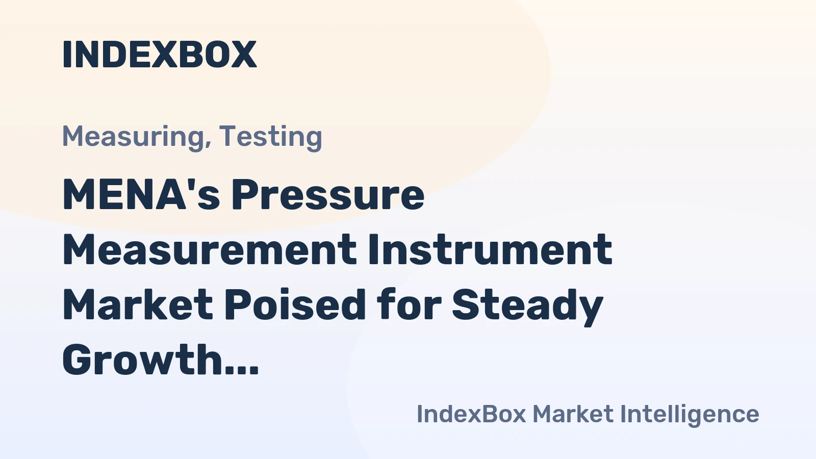MENA's Pressure Measurement Instrument Market Poised for Steady Growth with 3% CAGR