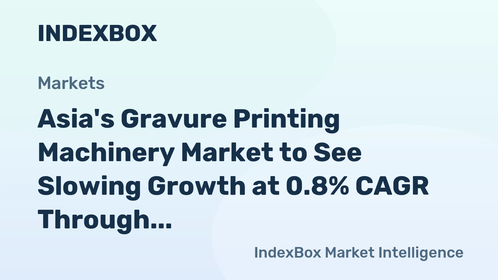 Asia's Gravure Printing Machinery Market to See Slowing Growth at 0.8% CAGR Through 2035