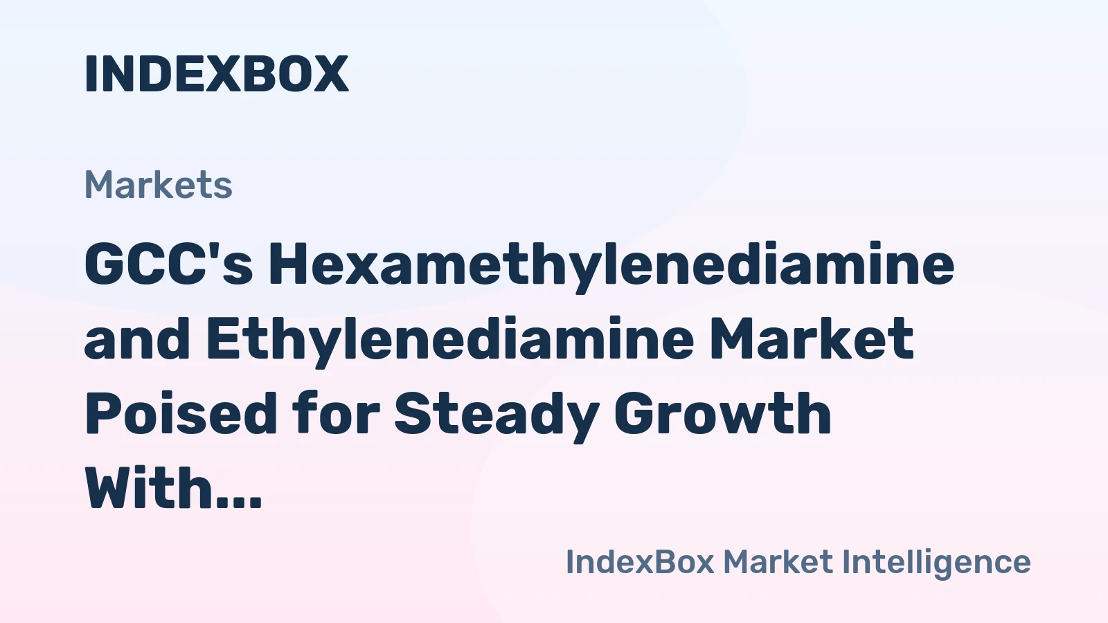 GCC's Hexamethylenediamine and Ethylenediamine Market Poised for Steady Growth With 1.3% CAGR Through 2035