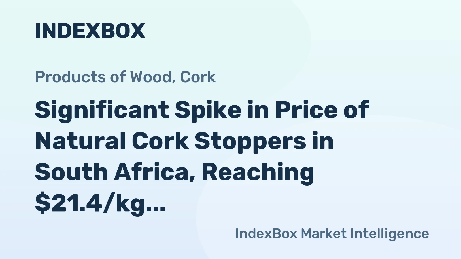 Significant Spike in Price of Natural Cork Stoppers in South Africa, Reaching $21.4/kg