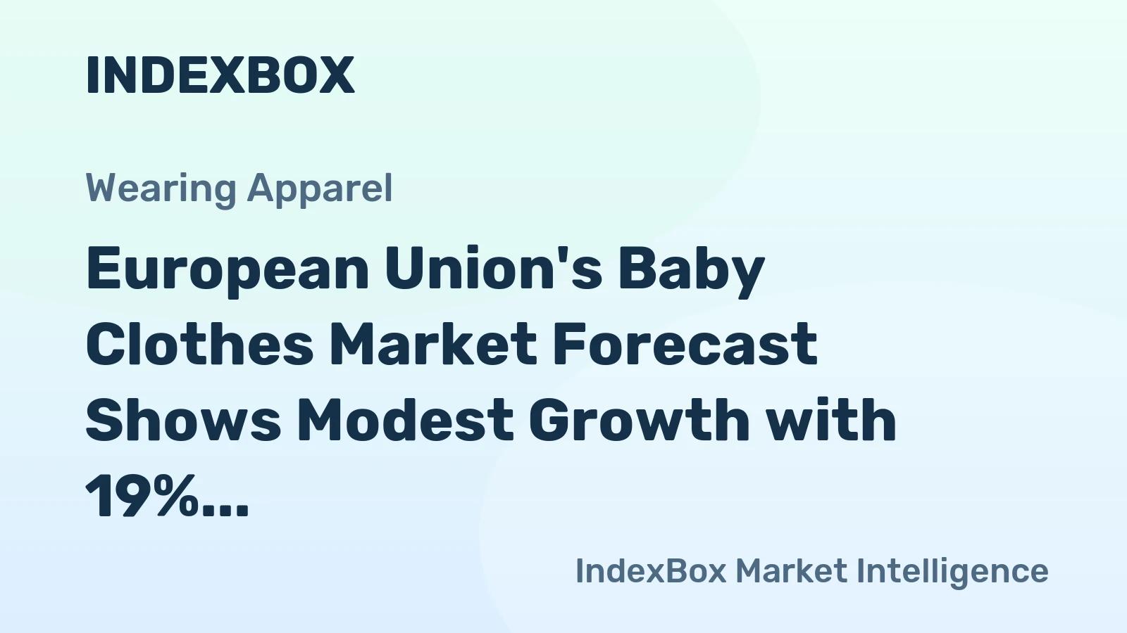 European Union's Baby Clothes Market Forecast Shows Modest Growth with 19% Value CAGR