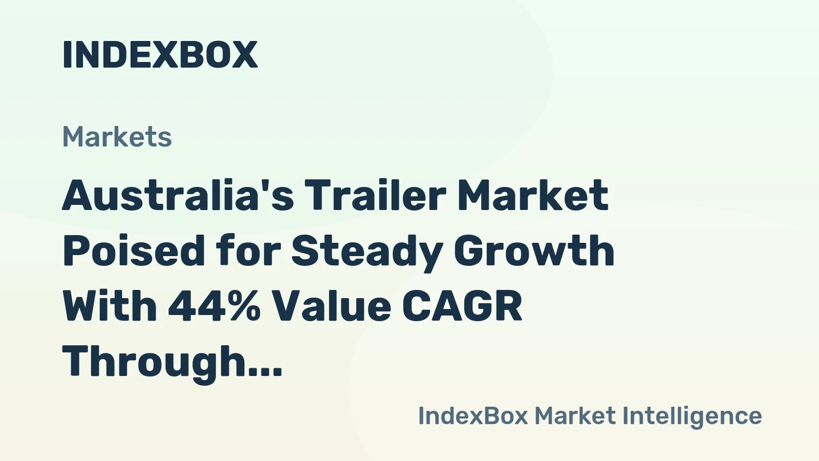 Australia's Trailer Market Poised for Steady Growth With 44% Value CAGR Through 2035