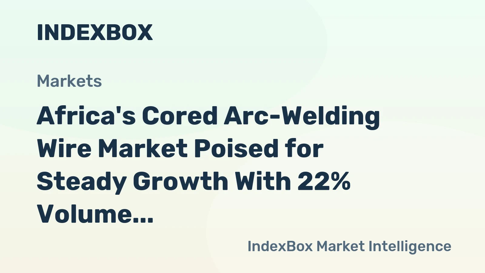 Africa's Cored Arc-Welding Wire Market Poised for Steady Growth With 22% Volume CAGR Through 2035