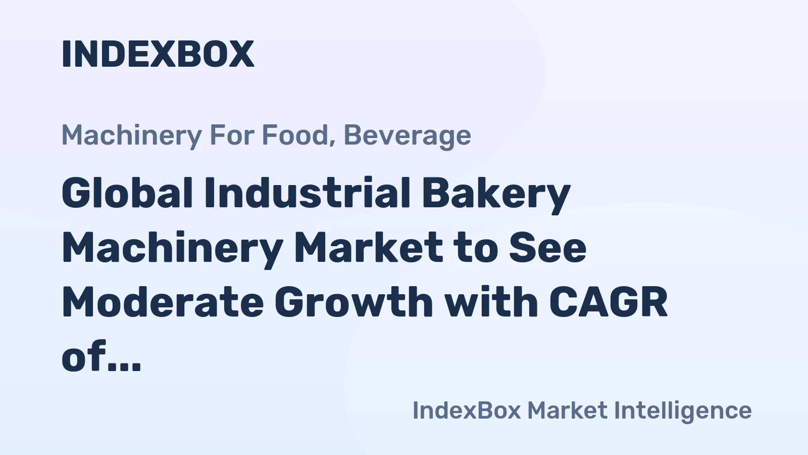 Global Industrial Bakery Machinery Market to See Moderate Growth with CAGR of +0.4% from 2024-2035