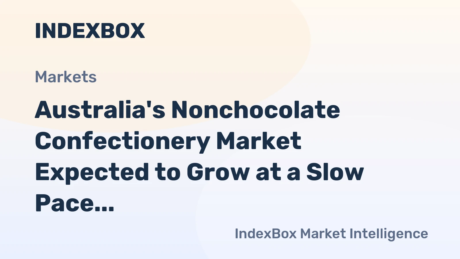 Australia's Nonchocolate Confectionery Market Expected to Grow at a Slow Pace with +0.2% CAGR