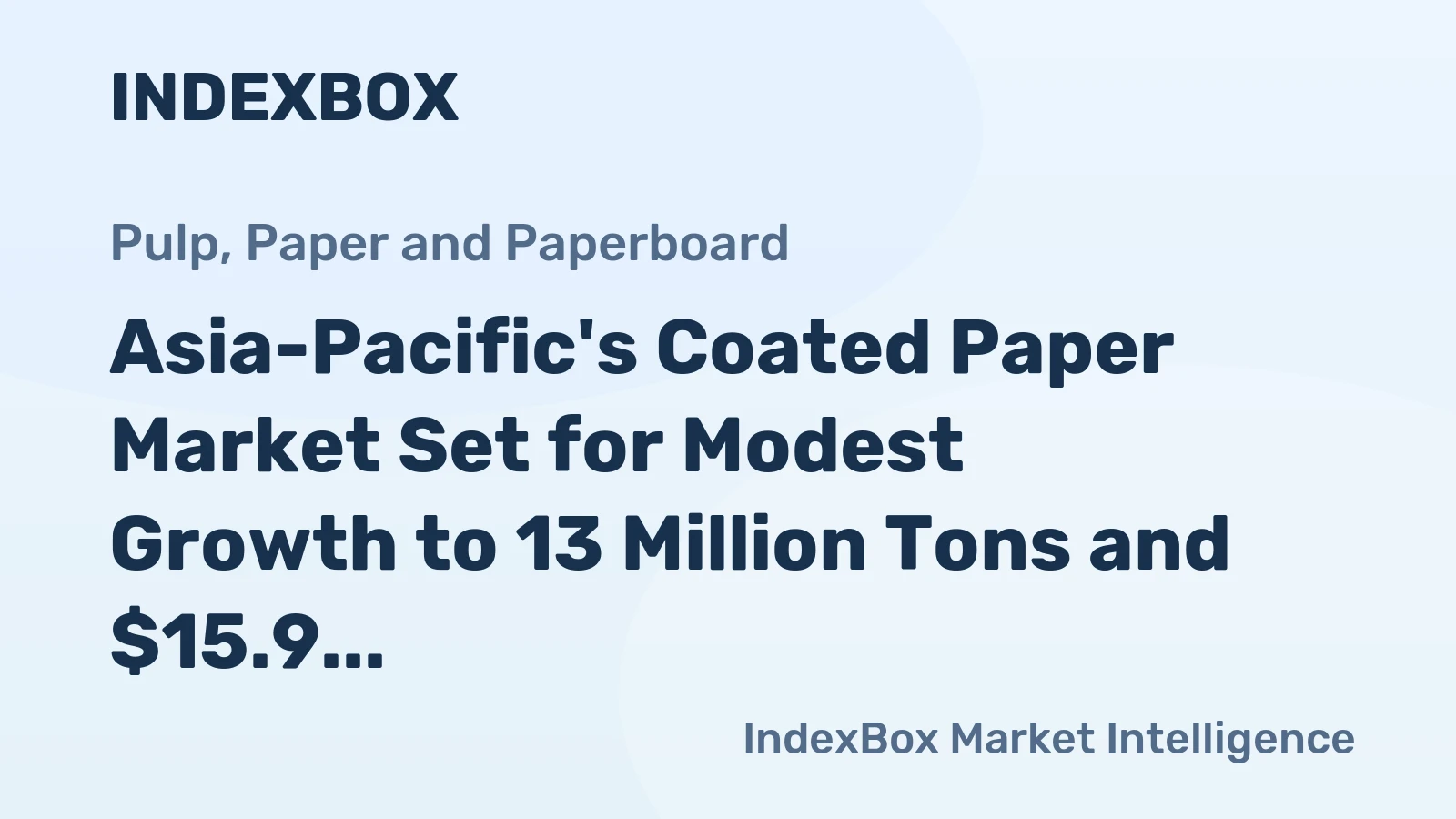 Asia-Pacific's Coated Paper Market Set for Modest Growth to 13 Million Tons and $15.9 Billion