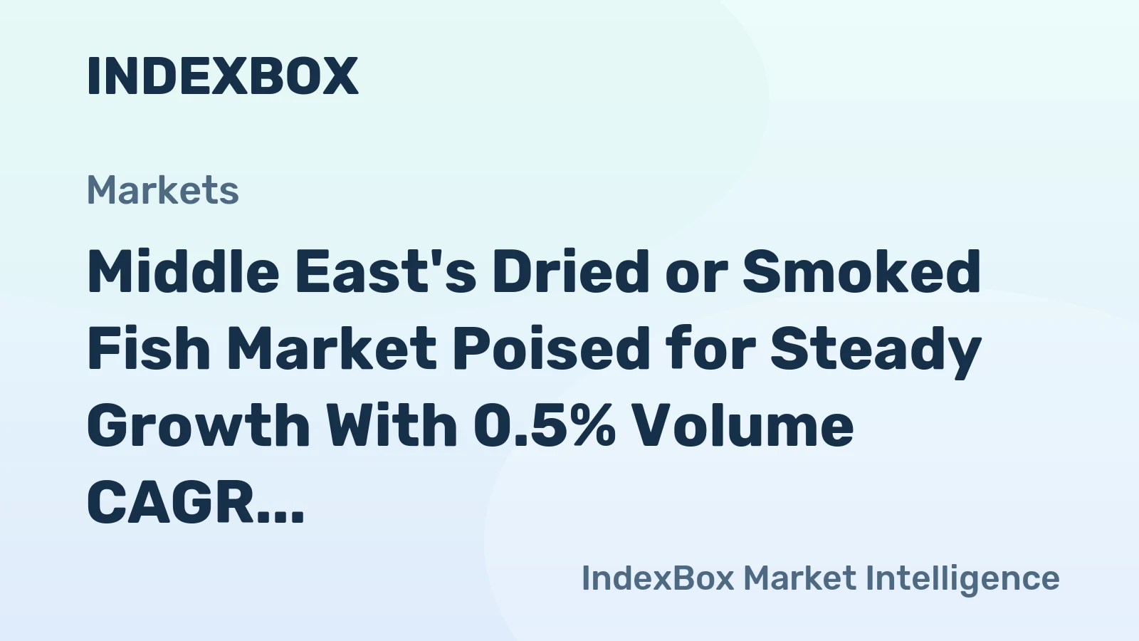 Middle East's Dried or Smoked Fish Market Poised for Steady Growth With 0.5% Volume CAGR