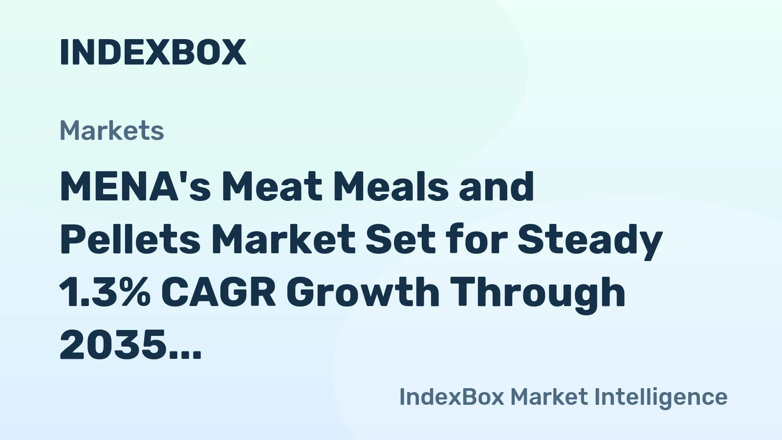 MENA's Meat Meals and Pellets Market Set for Steady 1.3% CAGR Growth Through 2035