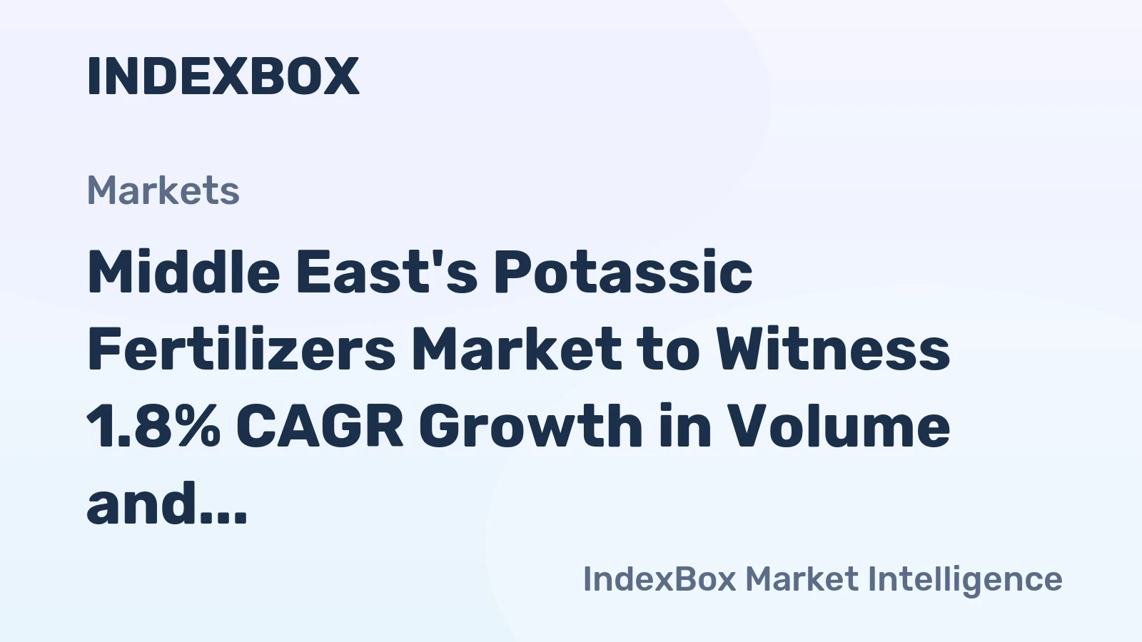 Middle East's Potassic Fertilizers Market to Witness 1.8% CAGR Growth in Volume and 3.1% CAGR Growth in Value from 2024 to 2035