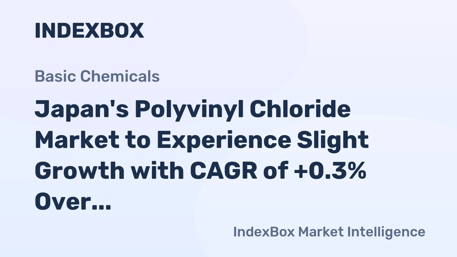 Japan's Polyvinyl Chloride Market to Experience Slight Growth with CAGR of +0.3% Over Next Decade