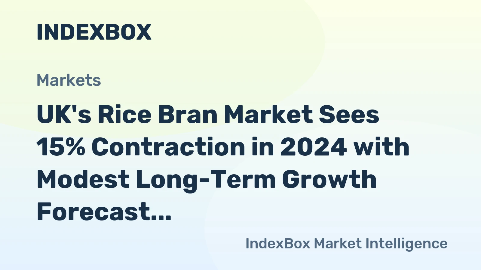 UK's Rice Bran Market Sees 15% Contraction in 2024 with Modest Long-Term Growth Forecast