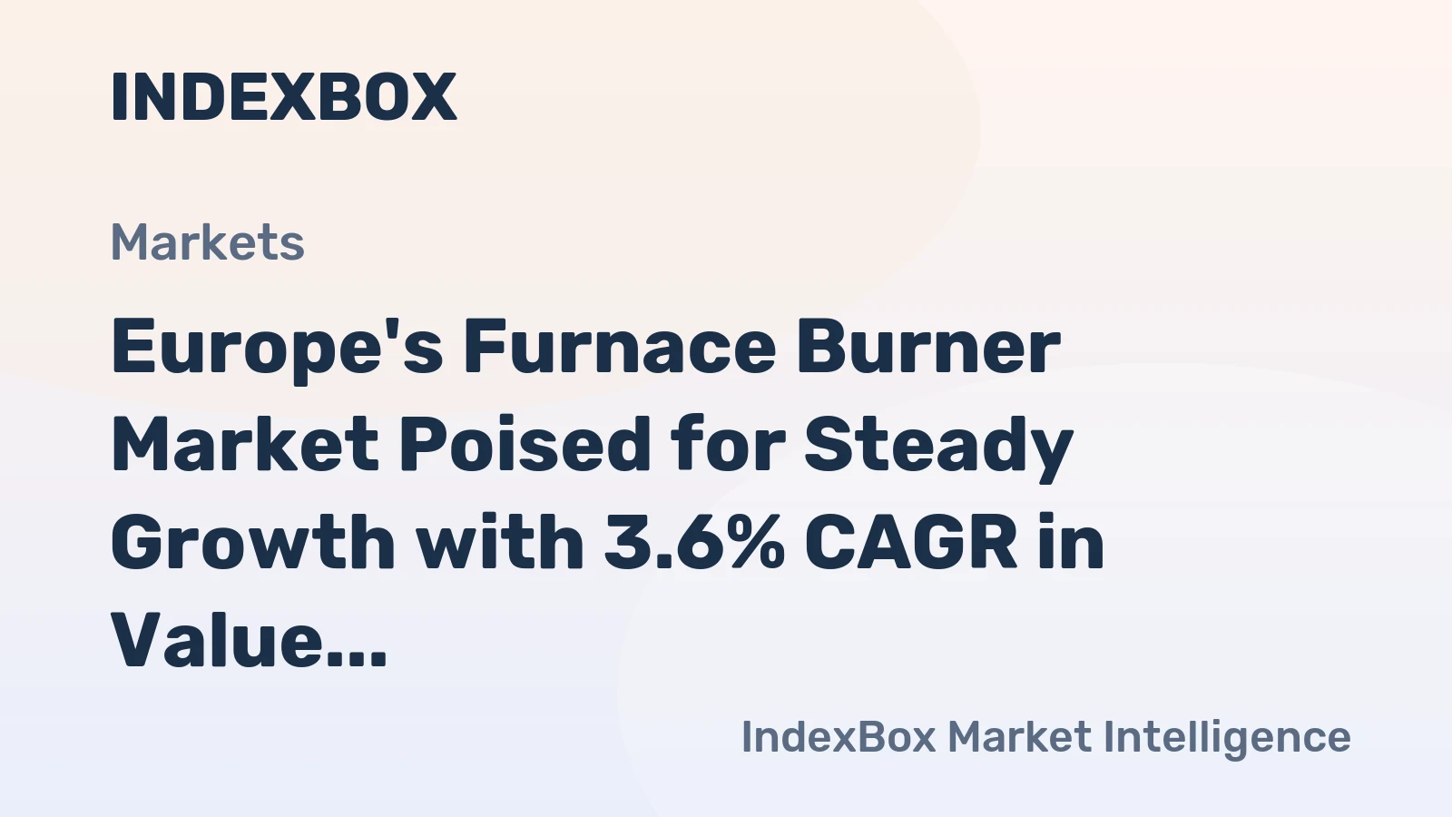 Europe's Furnace Burner Market Poised for Steady Growth with 3.6% CAGR in Value Through 2035