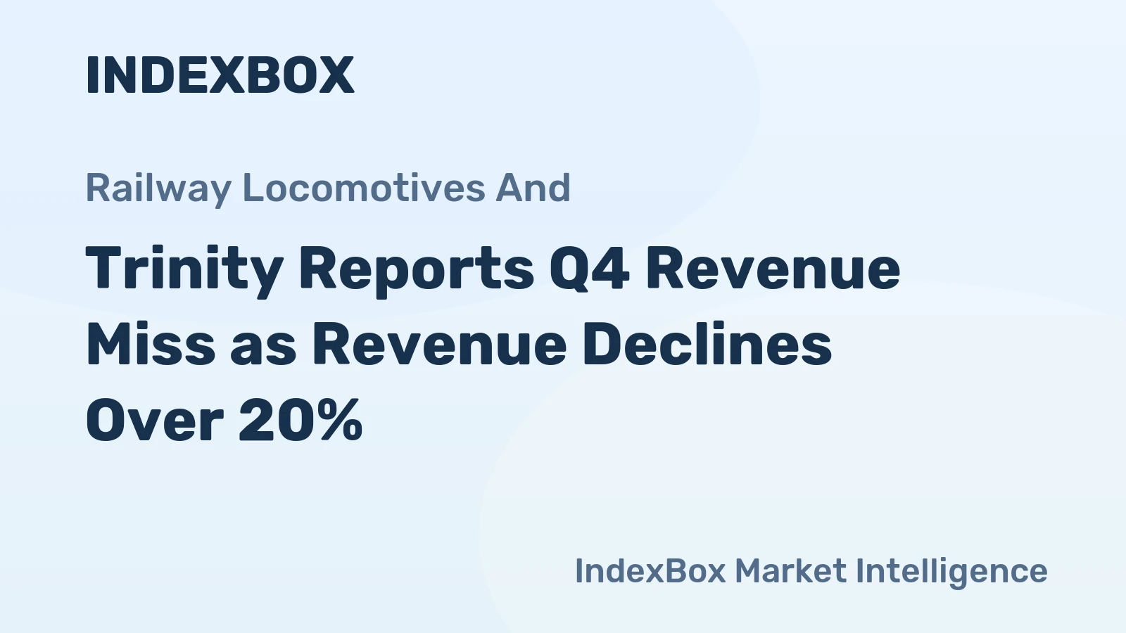 Trinity Reports Q4 Revenue Miss as Revenue Declines Over 20%
