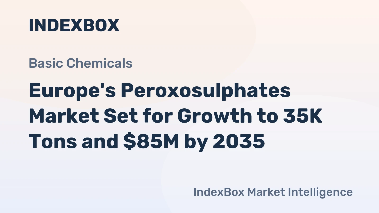 Europe's Peroxosulphates Market Set for Growth to 35K Tons and $85M by 2035