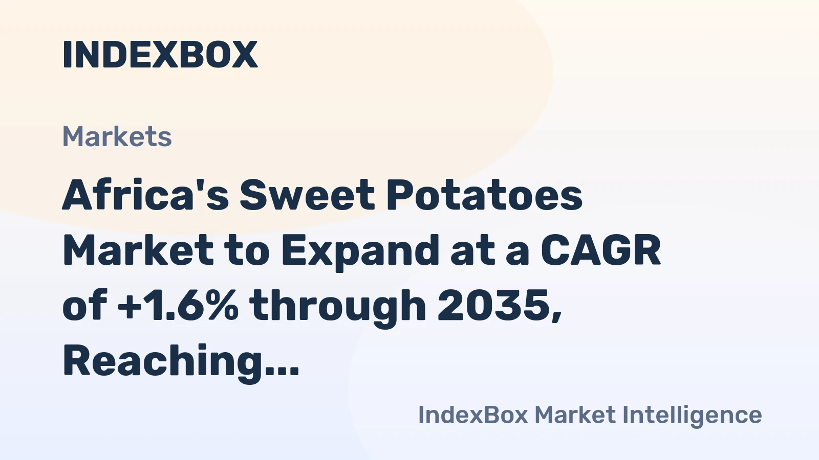 Africa's Sweet Potatoes Market to Expand at a CAGR of +1.6% through 2035, Reaching $60.4B in Value