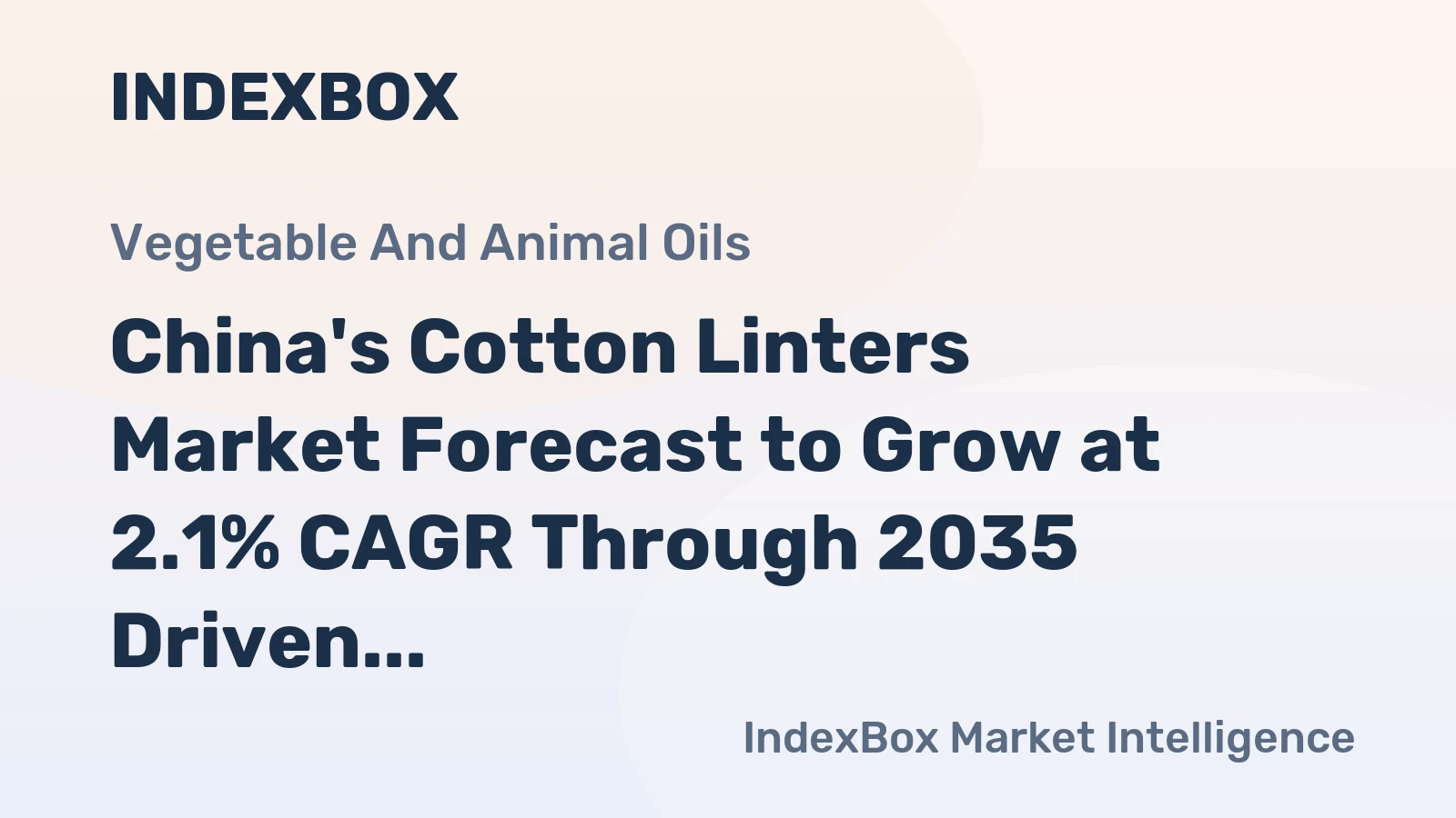 China's Cotton Linters Market Forecast to Grow at 2.1% CAGR Through 2035 Driven by Rising Demand