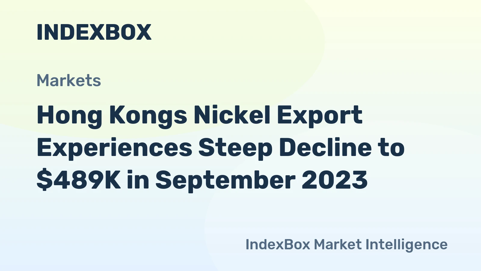 Hong Kongs Nickel Export Experiences Steep Decline to $489K in September 2023