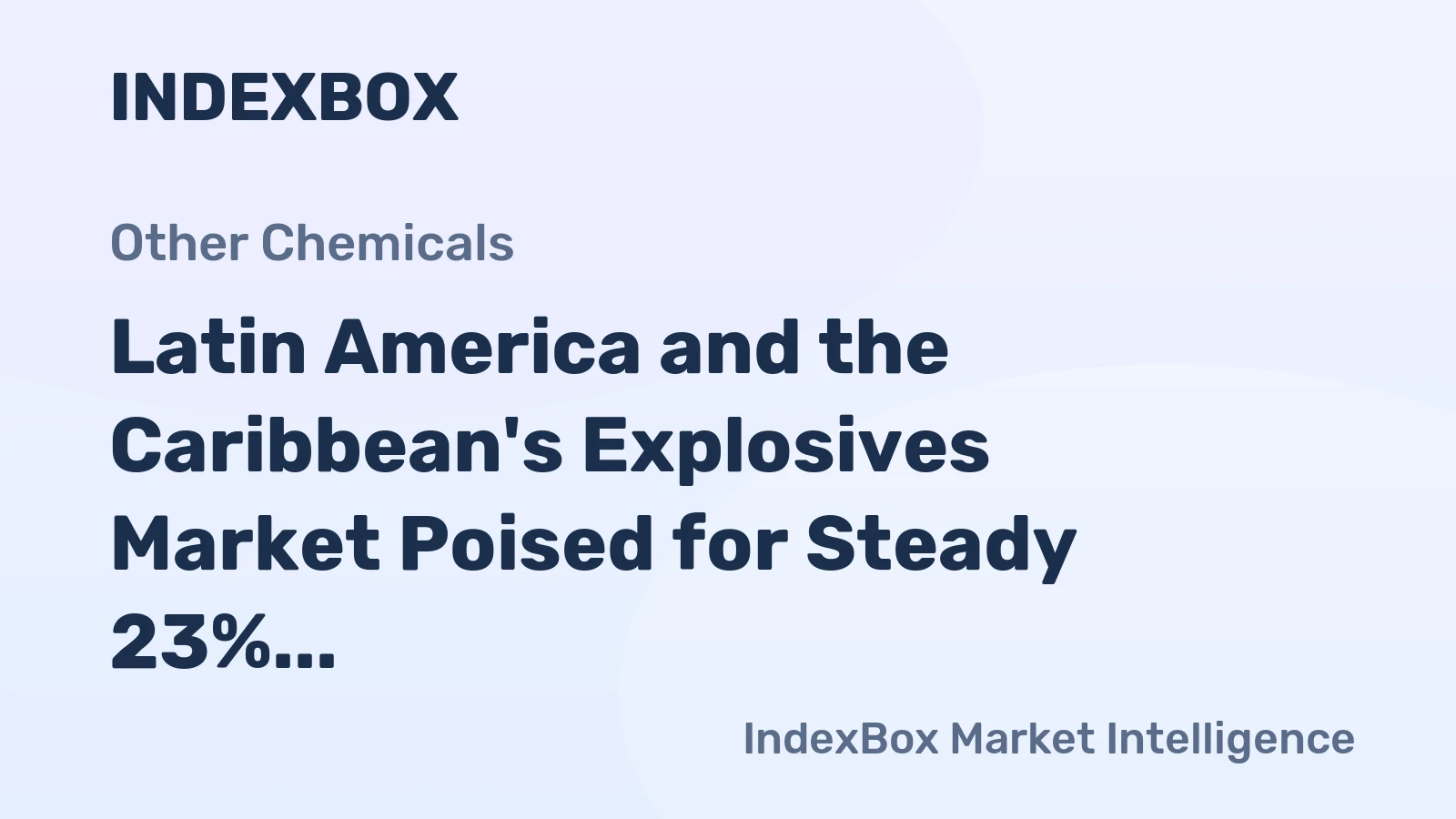 Latin America and the Caribbean's Explosives Market Poised for Steady 23% CAGR Growth Through 2035