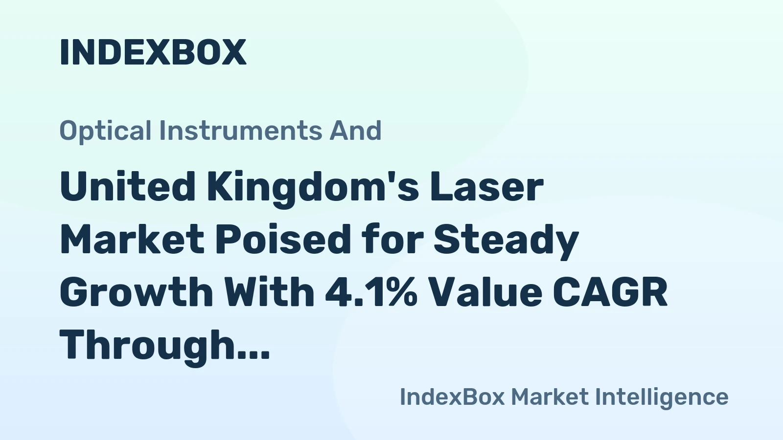 United Kingdom's Laser Market Poised for Steady Growth With 4.1% Value CAGR Through 2035