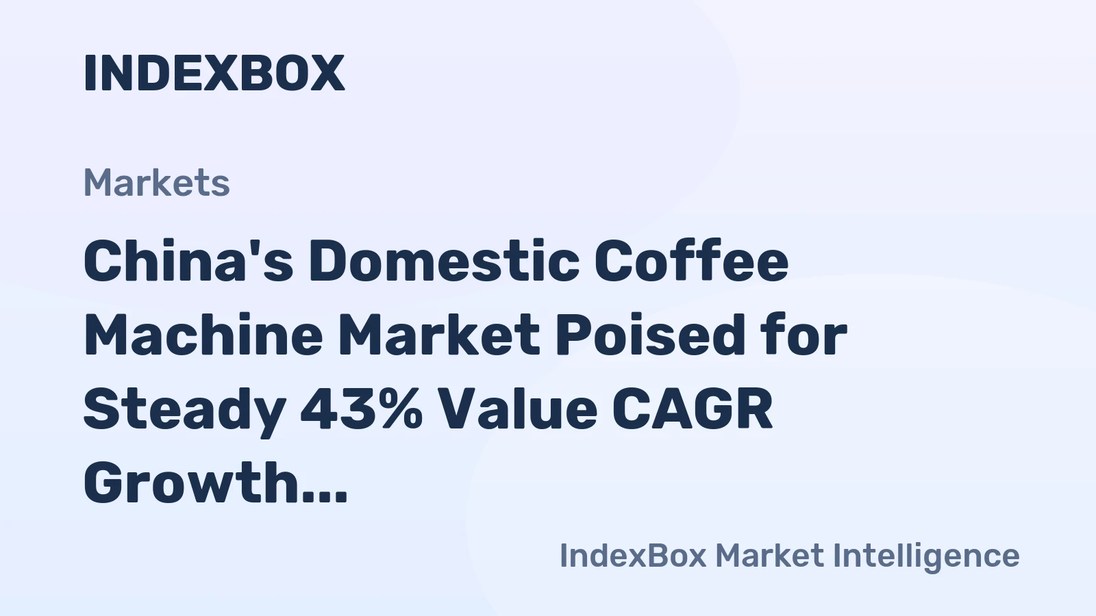 China's Domestic Coffee Machine Market Poised for Steady 43% Value CAGR Growth Through 2035