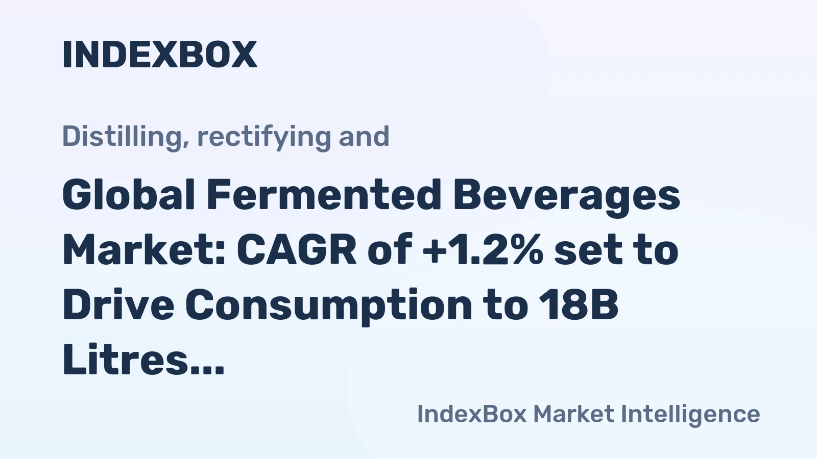 Global Fermented Beverages Market: CAGR of +1.2% set to Drive Consumption to 18B Litres by 2035