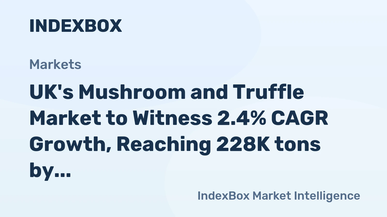 UK's Mushroom and Truffle Market to Witness 2.4% CAGR Growth, Reaching 228K tons by 2035