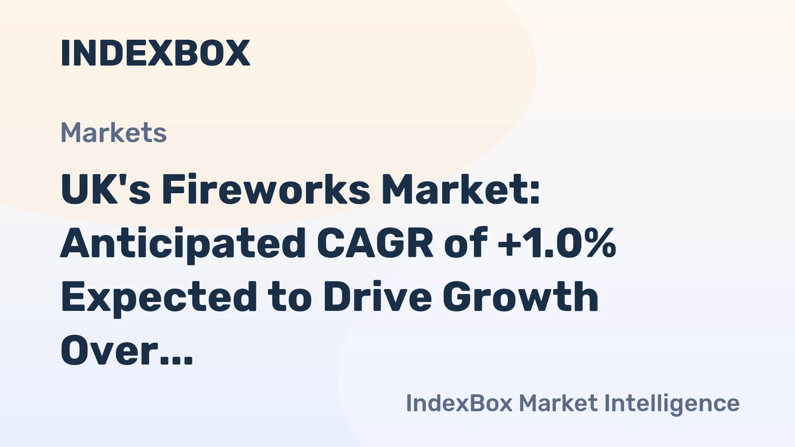 UK's Fireworks Market: Anticipated CAGR of +1.0% Expected to Drive Growth Over Next Decade