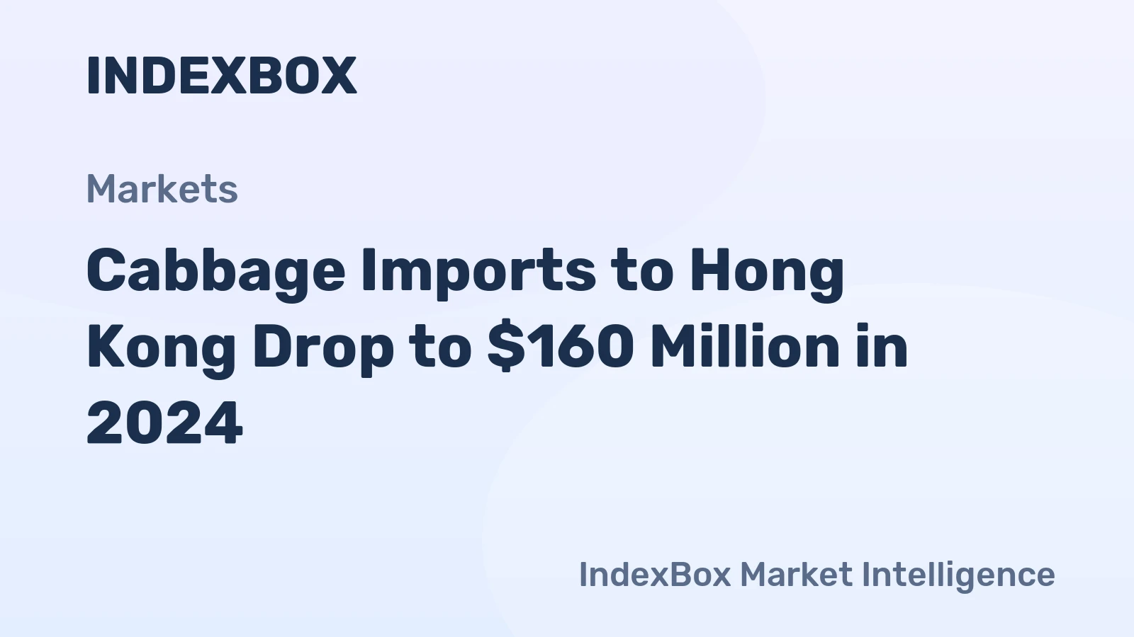 Cabbage Imports to Hong Kong Drop to $160 Million in 2024