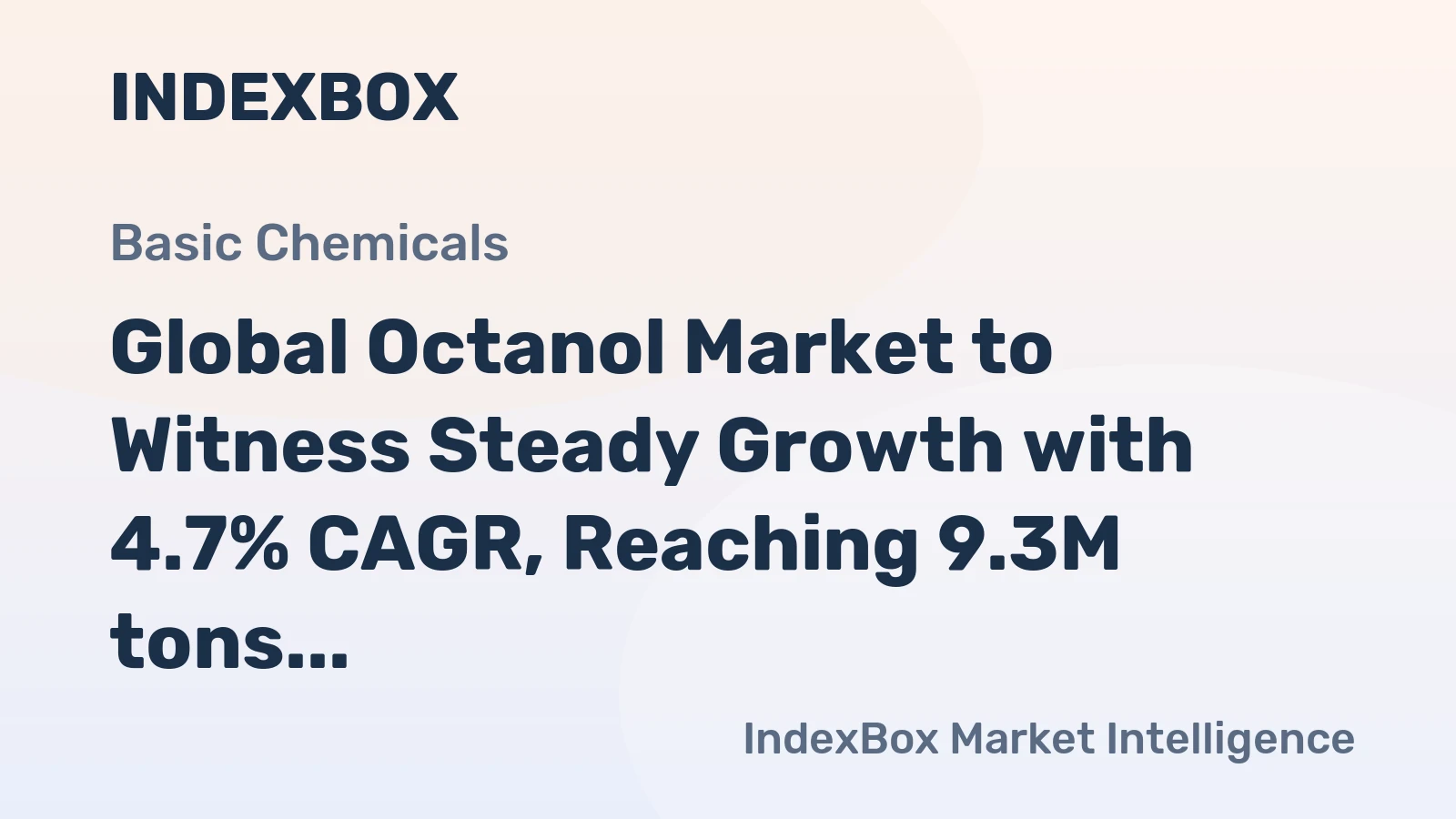 Global Octanol Market to Witness Steady Growth with 4.7% CAGR, Reaching 9.3M tons by 2030