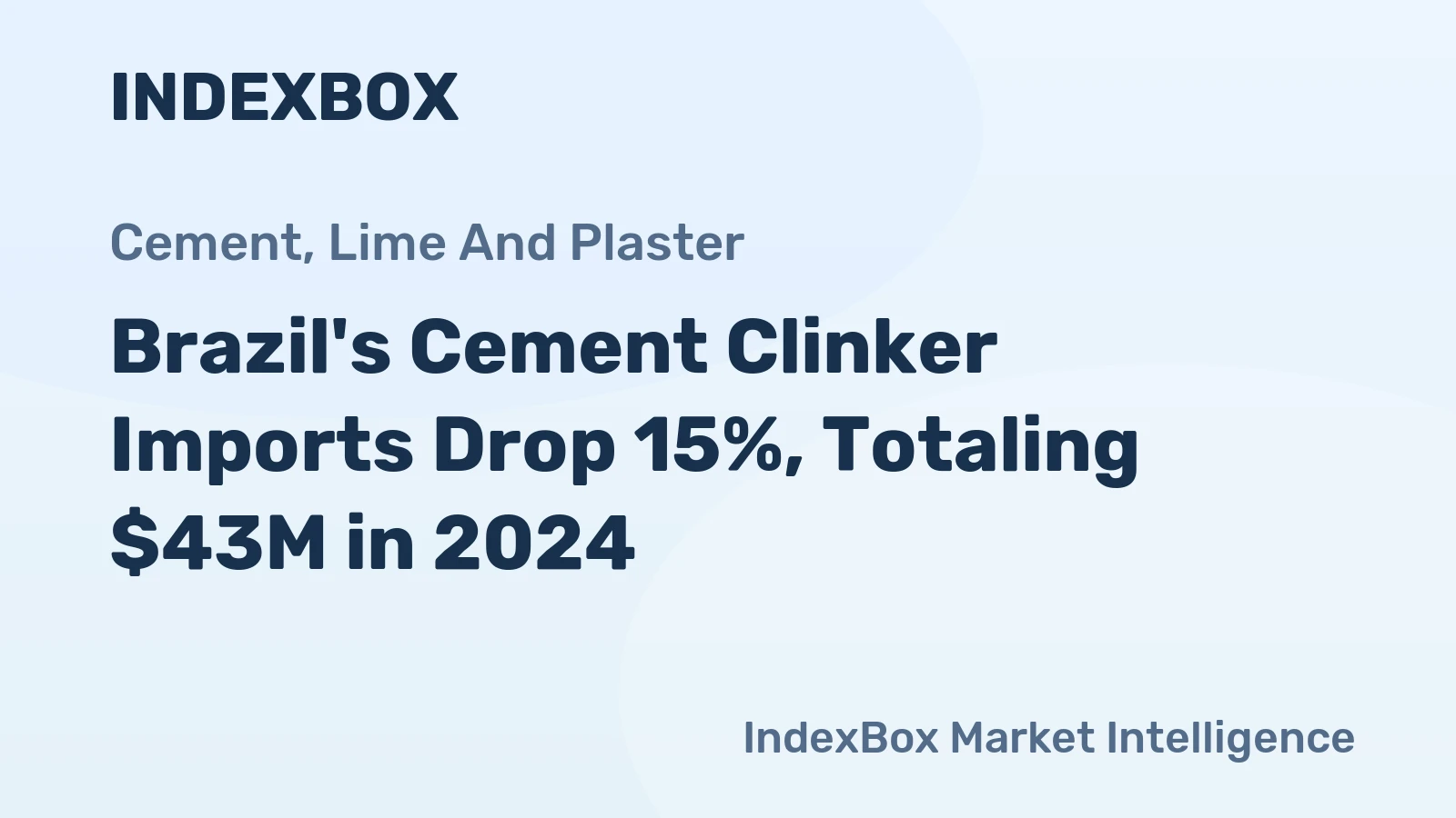 Brazil's Cement Clinker Imports Drop 15%, Totaling $43M in 2024