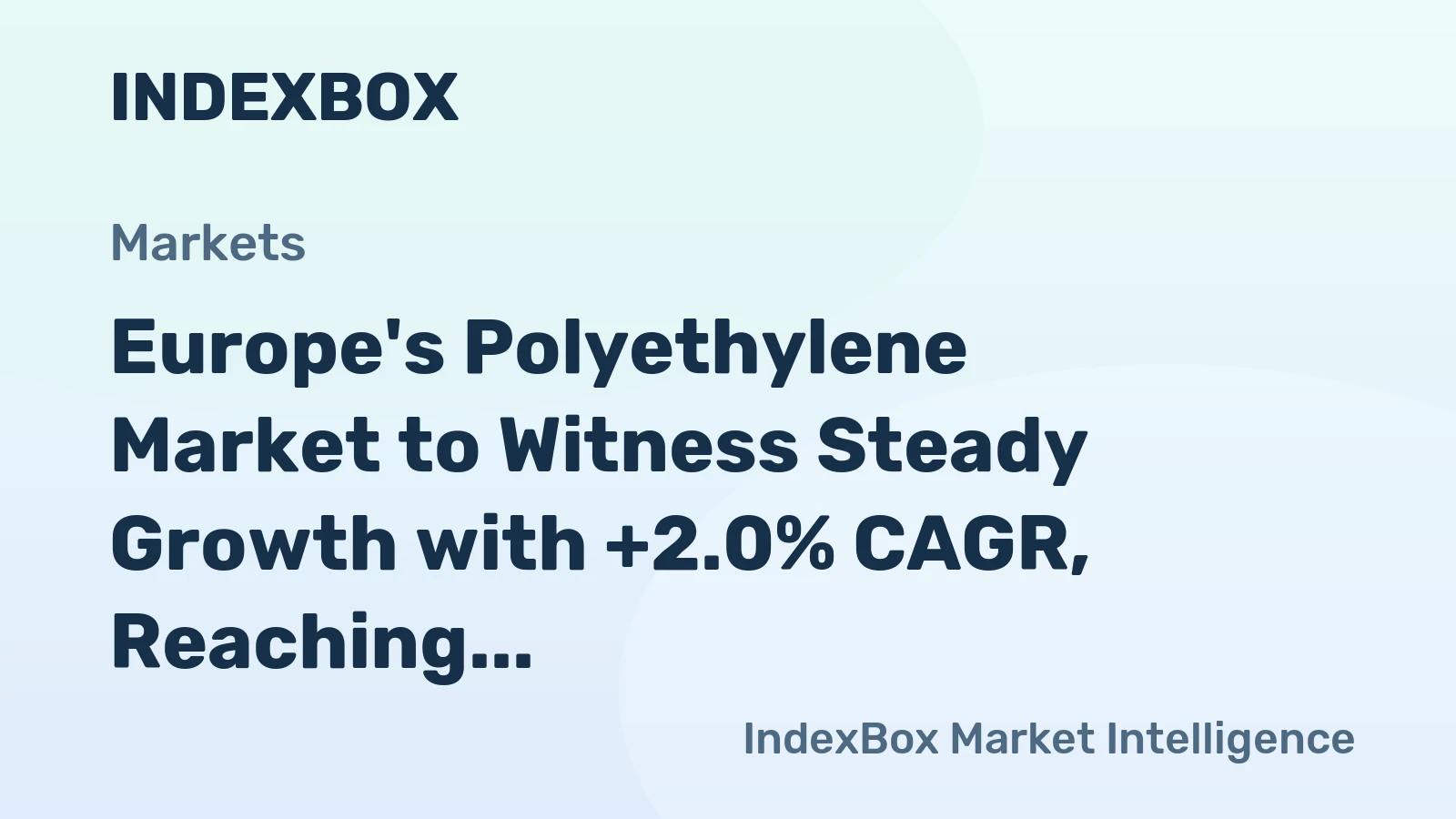Europe's Polyethylene Market to Witness Steady Growth with +2.0% CAGR, Reaching 19M Tons by 2035
