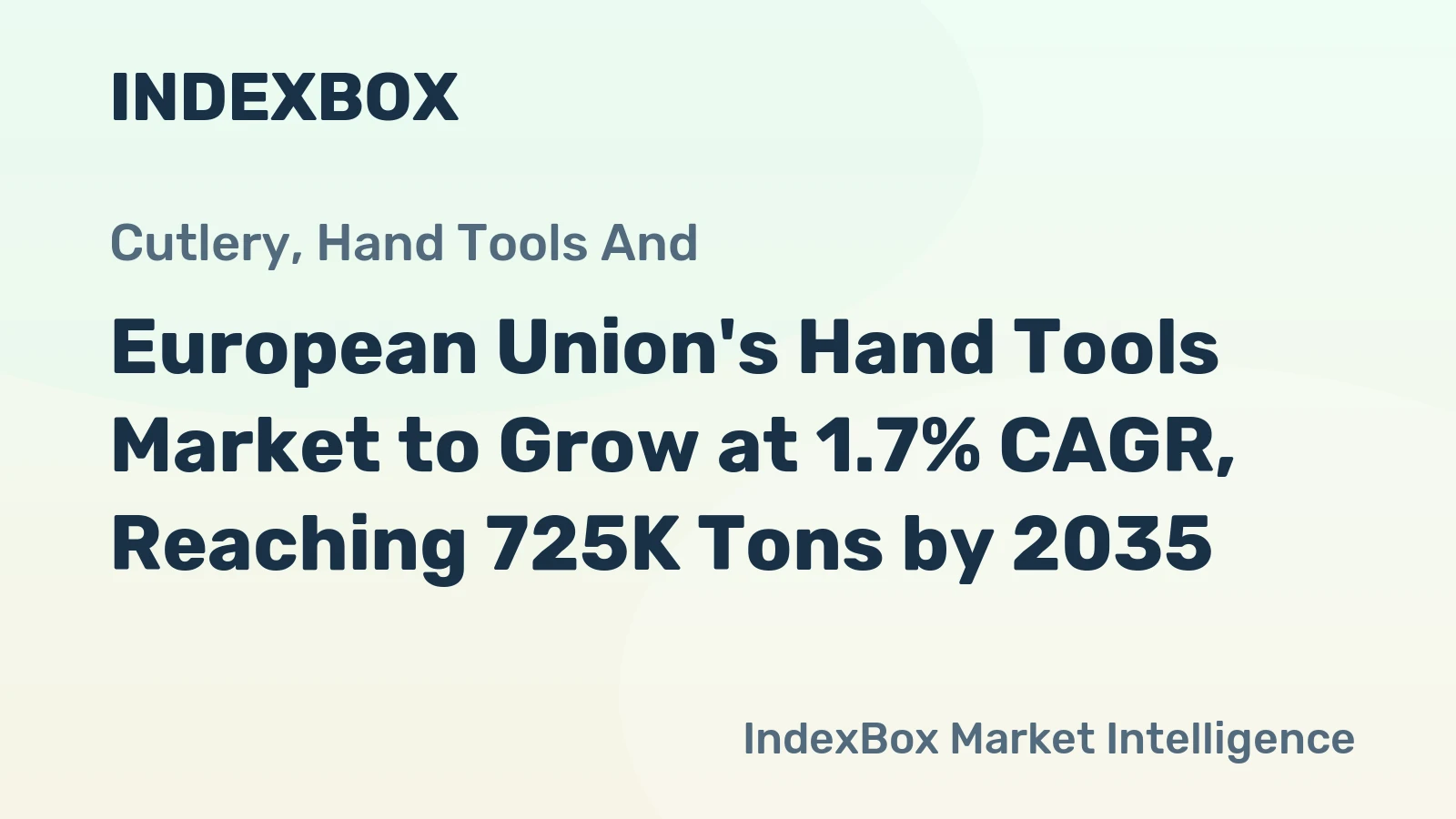 European Union's Hand Tools Market to Grow at 1.7% CAGR, Reaching 725K Tons by 2035
