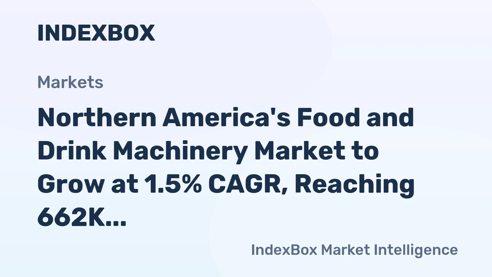 Northern America's Food and Drink Machinery Market to Grow at 1.5% CAGR, Reaching 662K Units by 2035
