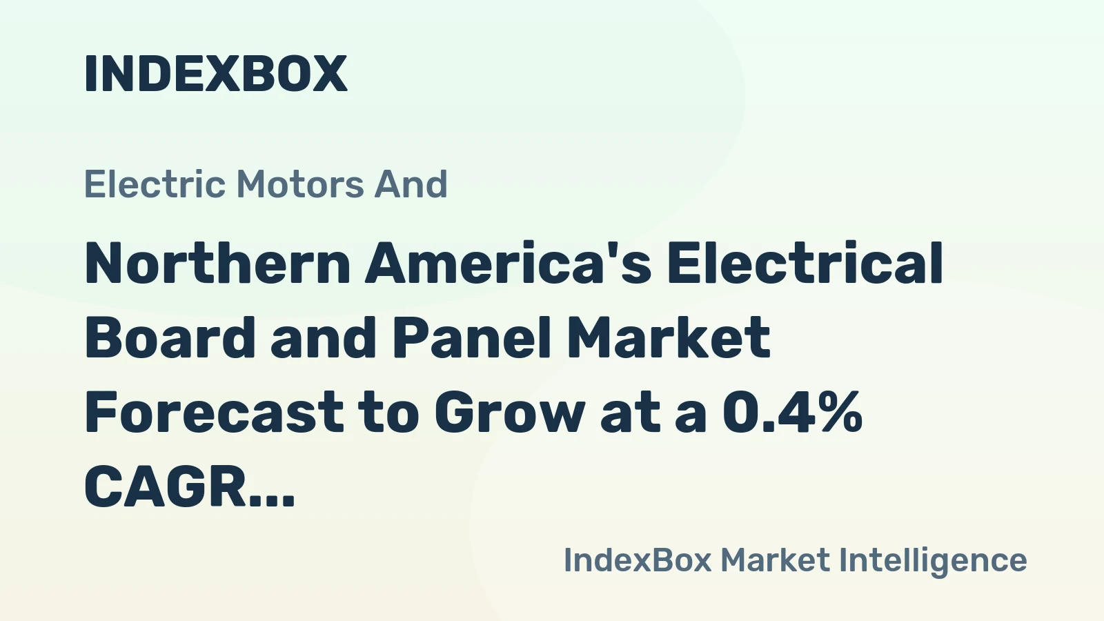 Northern America's Electrical Board and Panel Market Forecast to Grow at a 0.4% CAGR Through 2035