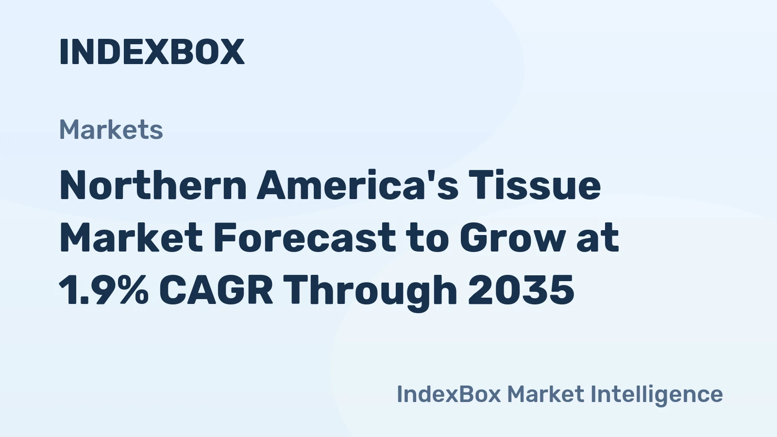 Northern America's Tissue Market Forecast to Grow at 1.9% CAGR Through 2035