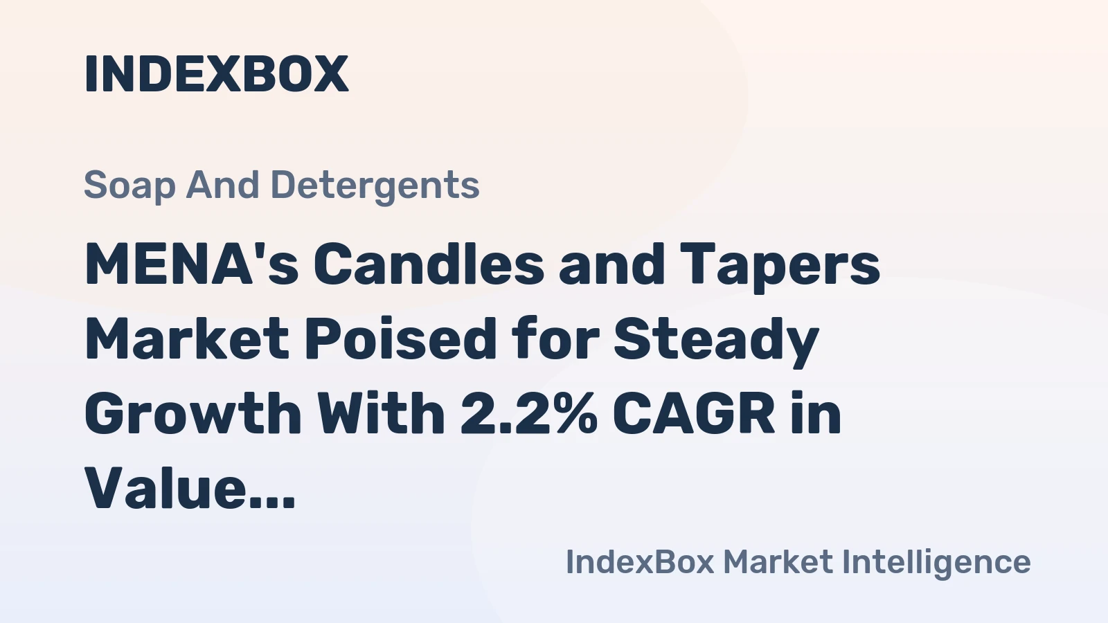MENA's Candles and Tapers Market Poised for Steady Growth With 2.2% CAGR in Value