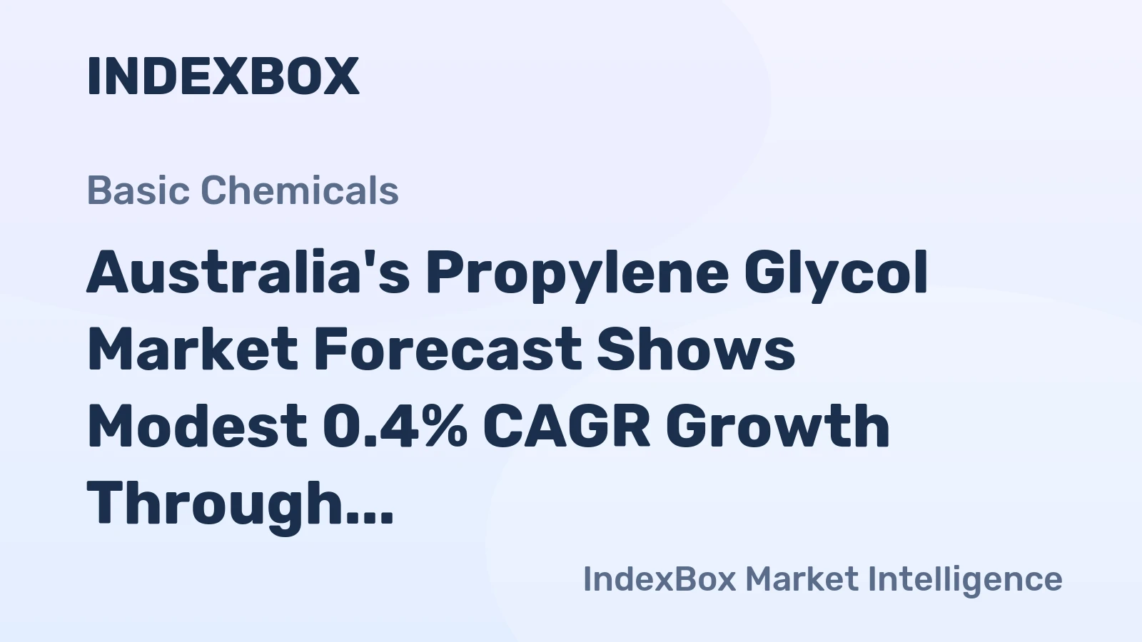 Australia's Propylene Glycol Market Forecast Shows Modest 0.4% CAGR Growth Through 2035